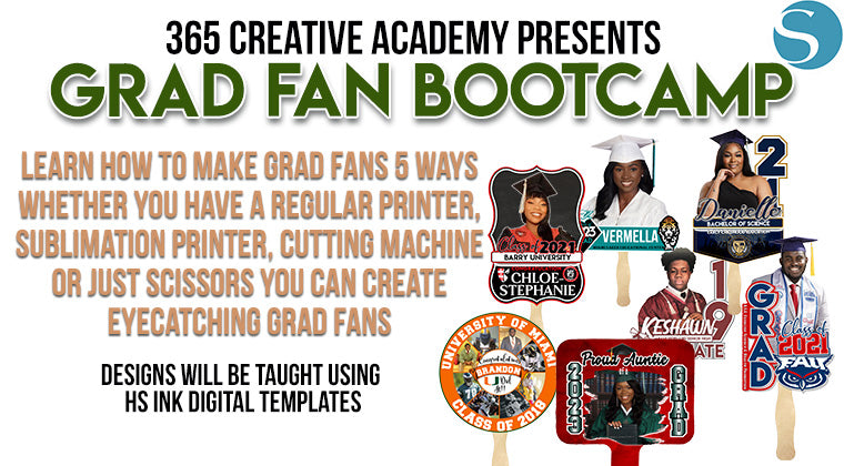 365 Creative Academy Grad Fan Bootcamp – HS INK 365