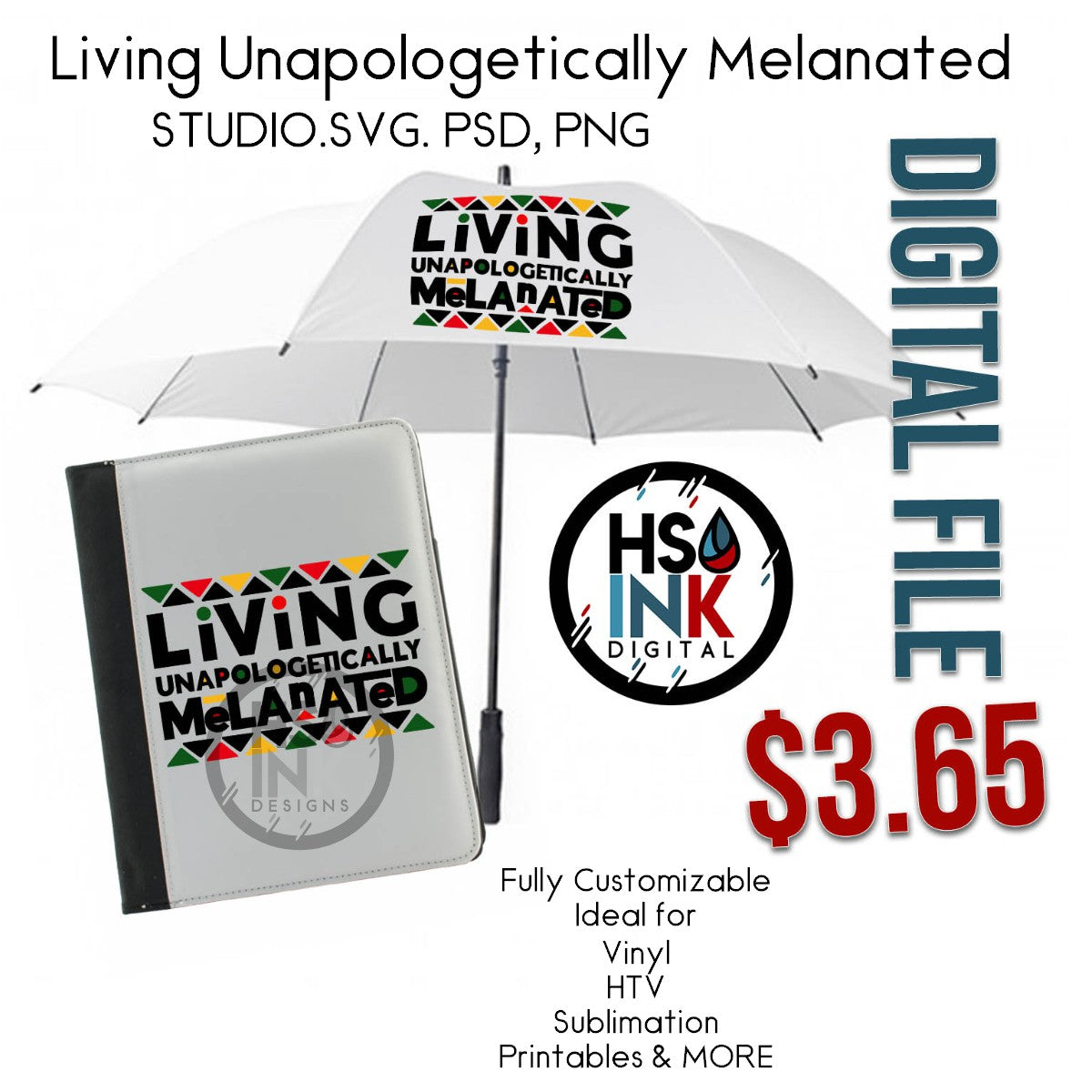 HS INK Digital Living Unapologetically Melanated – HS INK 365